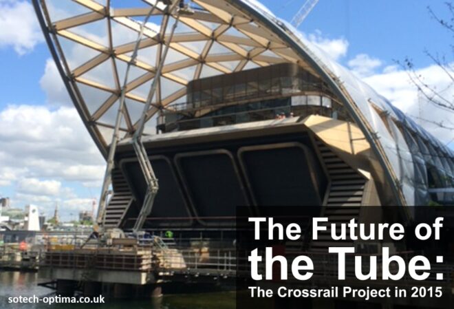The future of the tube: the Crossrail project - Sotech Optima
